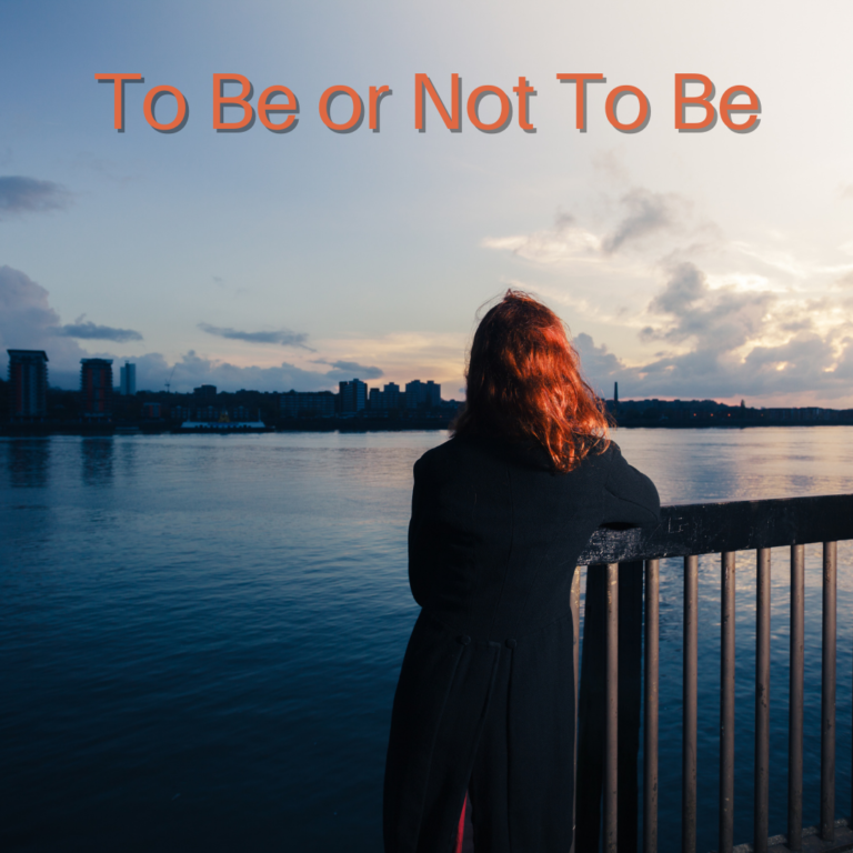 To Be or Not To Be - HoldToHope