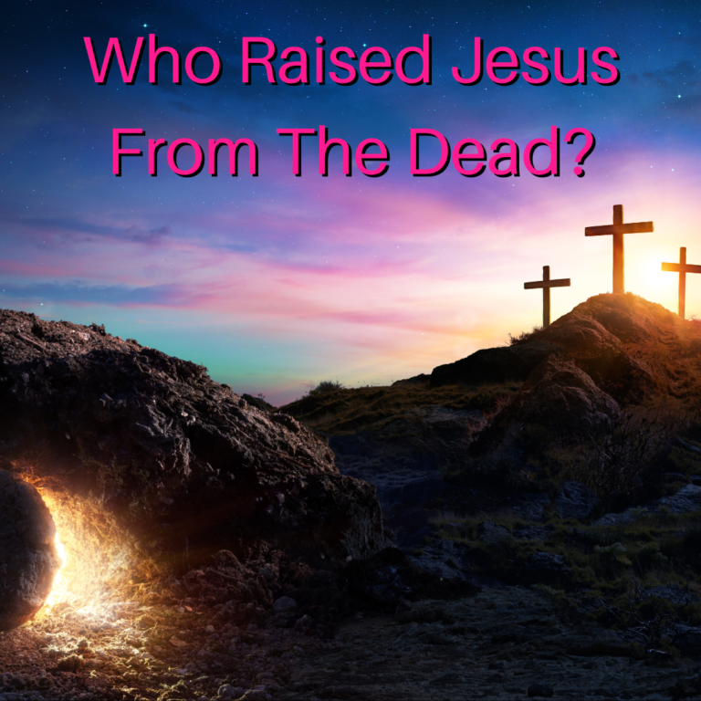 Who Raised Jesus From The Dead? - HoldToHope
