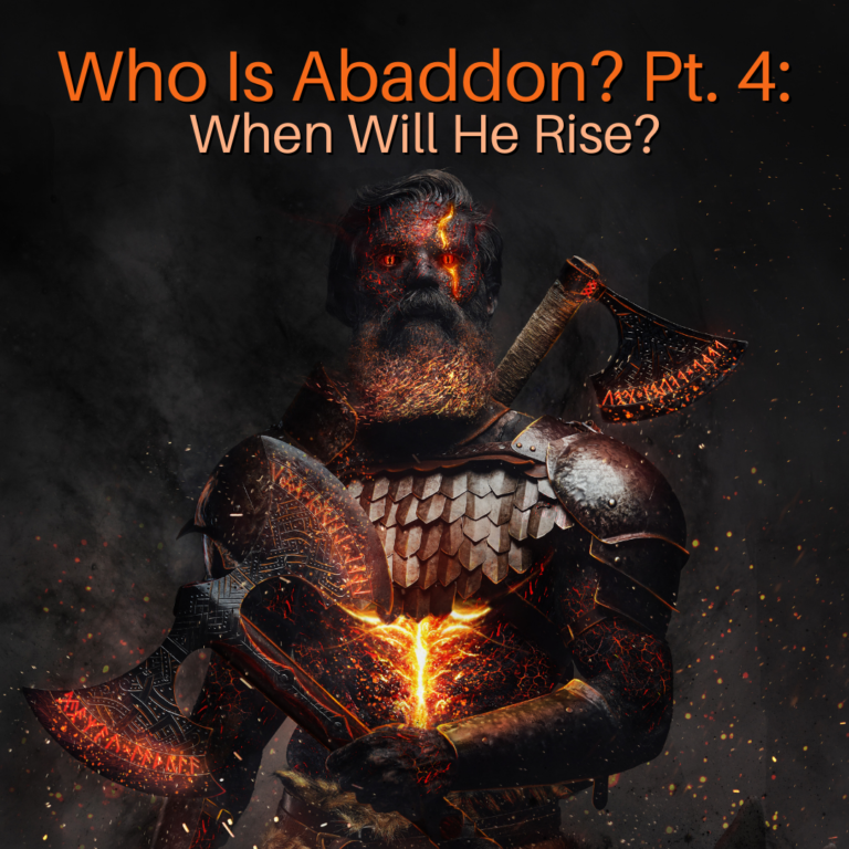 Who Is Abaddon? Pt. 4: When Will He Rise? - HoldToHope
